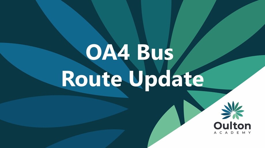 OA4 Bus Route Update - News - Oulton Academy