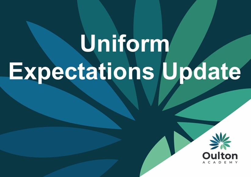 Uniform Expectations - UPDATE - News - Oulton Academy